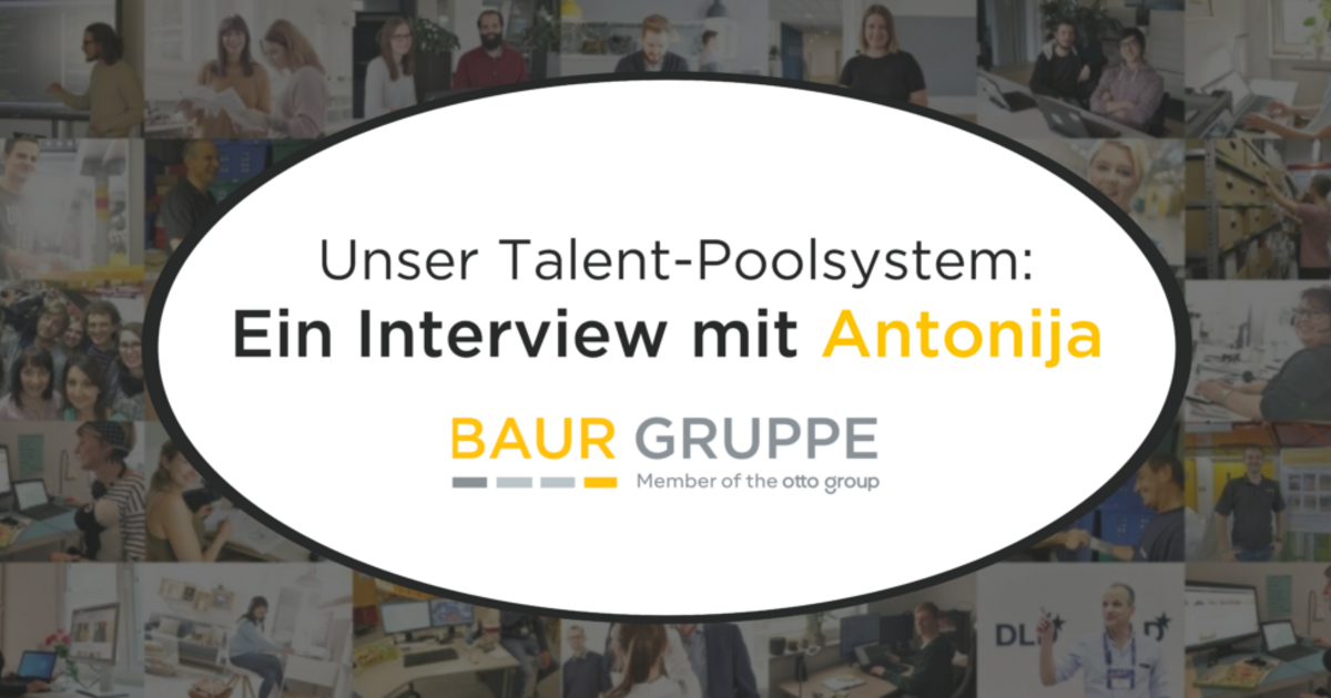 Jobs BAUR-Gruppe - Unser Talent-Poolsystem: Ein Interview mit Antonija