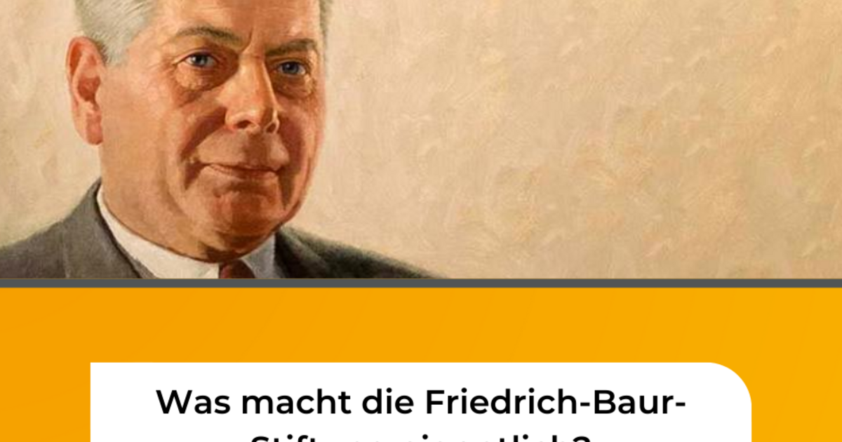 BAUR-Gruppe - What does the Friedrich Baur Foundation actually do?